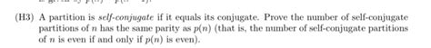 h3 a partition is self conjugate if it equals its