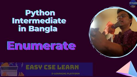 Python Intermediate In Bangla Enumerate Youtube