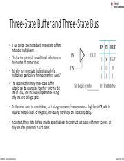 Lecture 3-5.pdf - Three-State Buffer and Three-State Bus • A bus can be constructed with three ...