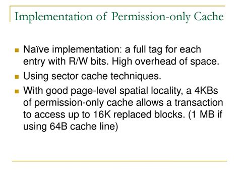 Two Ideas Of This Paper Using Permissions Only Cache To Deduce The Rate At Which Less Efficient