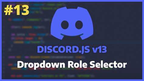Discordjs V13 Dropdown Menu Roles Ep 13 Youtube