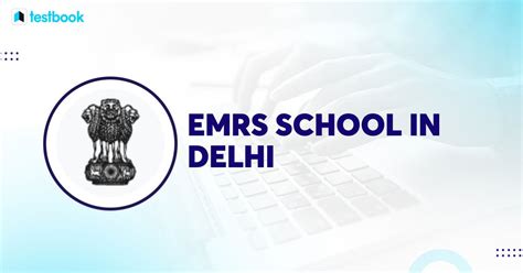 Emrs School List In Delhi 2023 Latest Information On Delhi Emrs