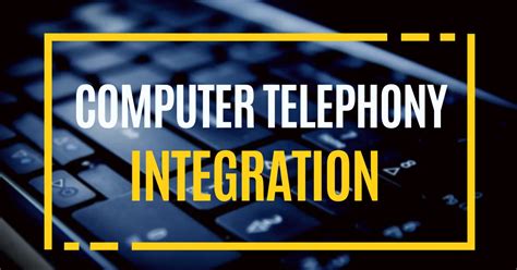 Computer Telephony Integration And Its Impact On Business