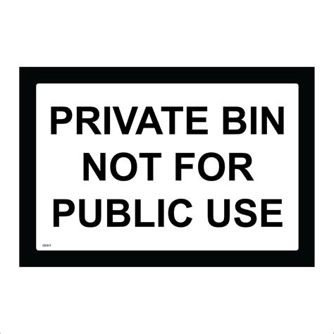Private Bin Not For Public Use Sign Pwdirect