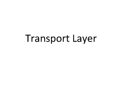 Transport Layer Pendahuluan Protokol Pada Transport Layer Tcpip