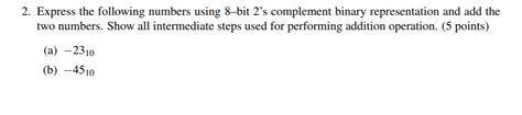 solved 2 express the following numbers using 8 bit 2 s