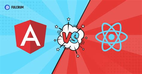 Angular Vs React Best Frontend Frameworks Of For Web Development Fulcrum