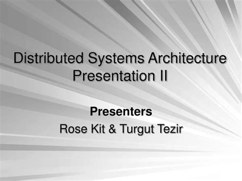Ppt Distributed Systems Architecture Powerpoint Presentation Free Download Id9311413