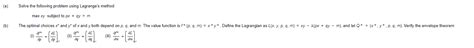 Solved A Solve The Following Problem Using Lagrange S Chegg