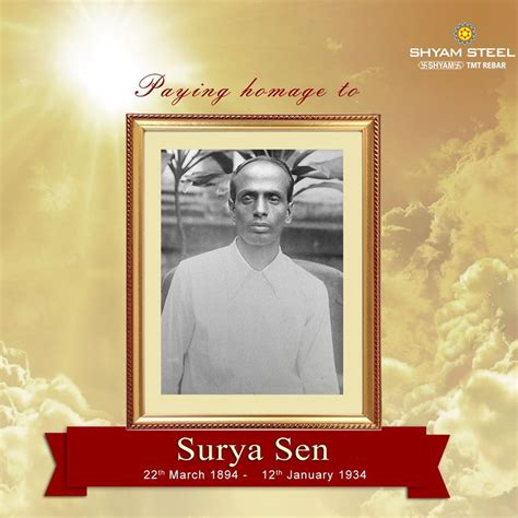 Surya Kumar Sen Is Famously Known For Leading The 1930 Chittagong Armory Raid In Chittagong In