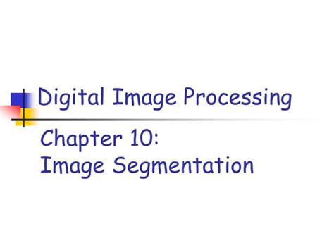 Chapter10 Segmentation Ppt 3 D Graphics Computer Software And