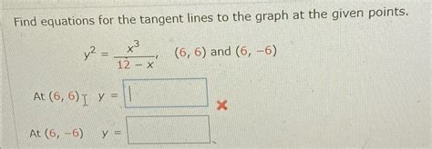 Solved Find Equations For The Tangent Lines To The Graph At