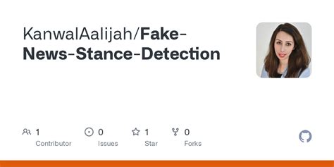 Github Kanwalaalijahfake News Stance Detection