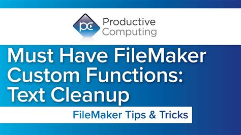 must have filemaker custom functions productive computing inc