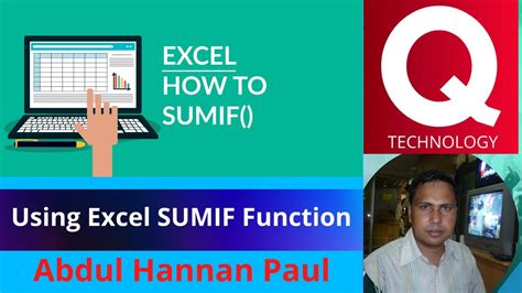 How To Use Sumif Function In Excel By Abdul Hannan Paul Q Technology