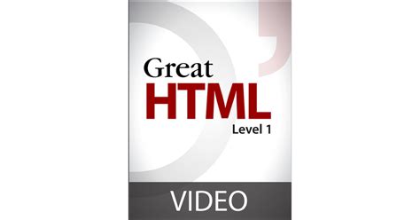 great html level 1[video]