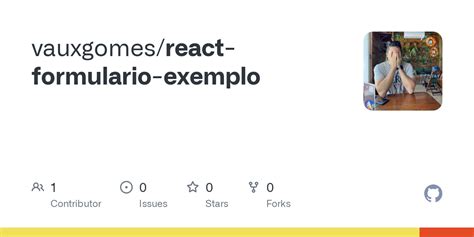 Github Vauxgomes React Formulario Exemplo
