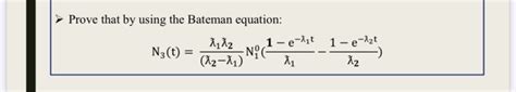 Prove That By Using The Bateman Equation Xx2 1 E It
