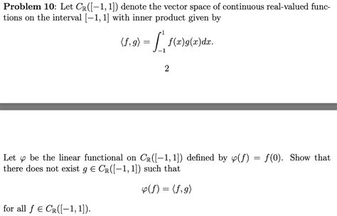 solved problem 10 let cr [−1 1] denote the vector space of