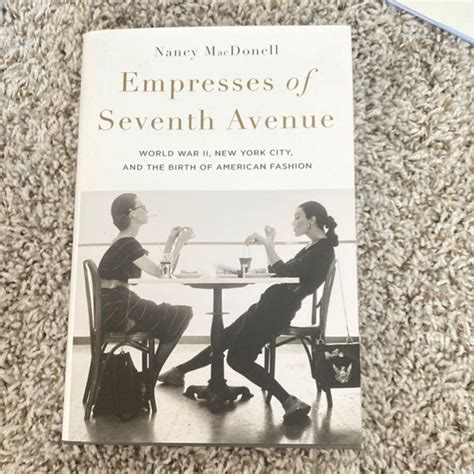 Empresses Of Seventh Avenue By Nancy Macdonell