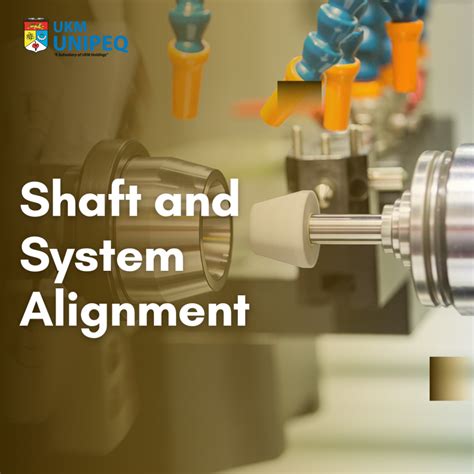 Shaft And System Alignment Ukm Unipeq