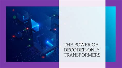 Why Decoder Only Transformers In The Realm Of Natural Language By Himank Jain Medium