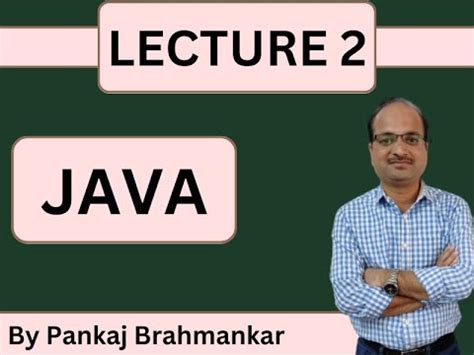 Java Lecture 2 OOPS Concepts First Java Program YouTube