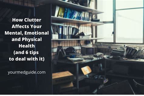 How Clutter Affects Your Life And Mental Health 6 Easy Tips To Help You Your Med Guide