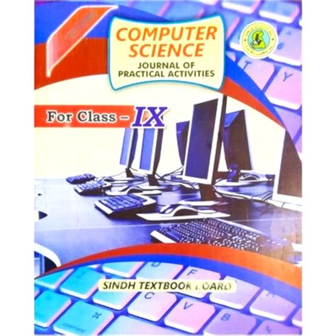 Computer Science Practical Book And Journal For Class Ix Sindh Textbook Board Tariq Book Store