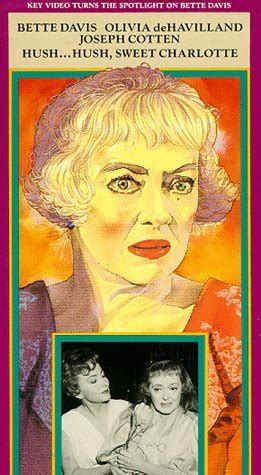 Hush Hush Sweet Charlotte 1964 Bette Davis Olivia De