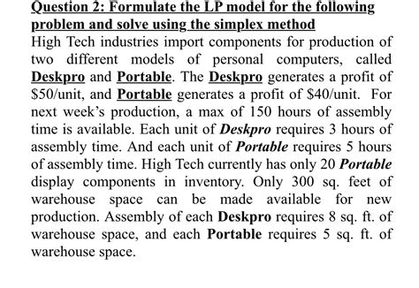 Solved Question Formulate The LP Model For The Following Chegg