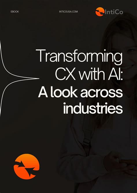Transforming Cx With Ai A Look Across Industries Intico Ai