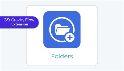 Gravity Flow Folders Extension Wordpress Plugin Gplplace