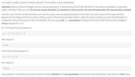 Solved You Need To Write A Function Named Is Sorted The