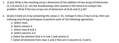Solved Broadcasting Allows Us To Deal With Inputs That Do Chegg