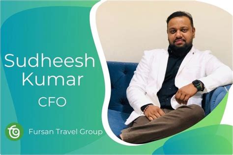 Customizing Travel Experience With Fursan Travel Group Sudheesh Kumar
