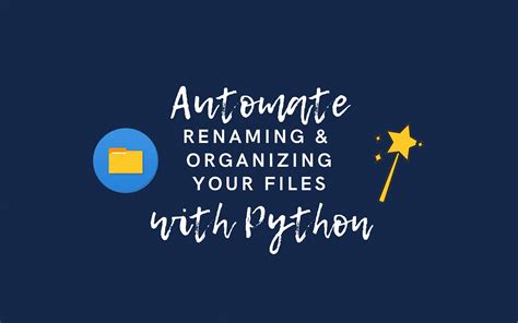 Automate Renaming And Organizing Files With Python By Nik