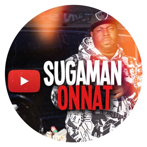 Sugaman Onnat Youtube