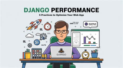 Tesfahiwet Truneh♾️ On Linkedin 🚀 Boost Your Django Performance Discover The 5 Best Practices