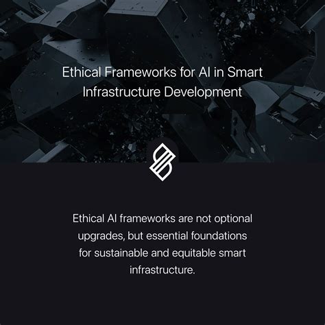 Ethical Frameworks For Ai In Smart Infrastructure Development → Scenario
