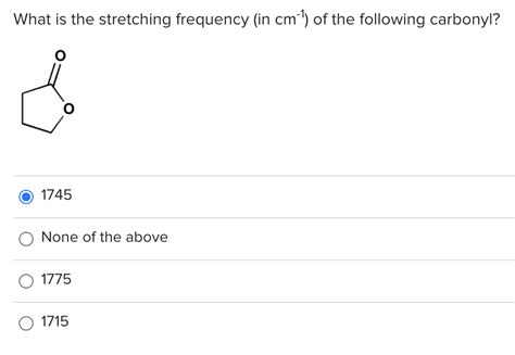 Solved What Is The Stretching Frequency In Cm 1 Of The