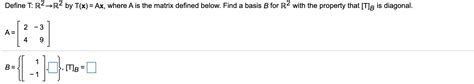 solved define t r2r2 by t x ax where a is the matrix