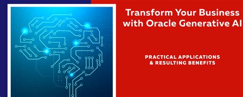 Transforming Business With Oracle Generative Ai In Saas From Automation To Intelligent Insights