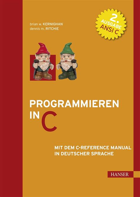 Programmieren In C Ansi C 2 A Mit Dem C Reference Manual Brian