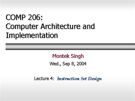 comp 206 computer architecture and implementation montek singh