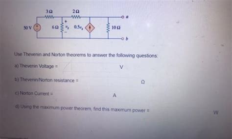 [solved] Use Thevenin And Norton Theorems To Answer The Fo