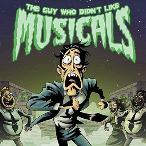 The Guy Who Didnt Like Musicals [explicit] The Guy Who