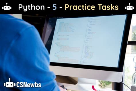 Python Section Practice Tasks CSNewbs