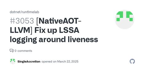 Nativeaot Llvm Fix Up Lssa Logging Around Liveness · Issue 3053