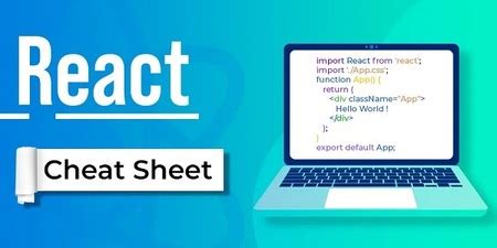 Powerful React Cheat Sheet For Developers Master Hooks Components State Management TechAid